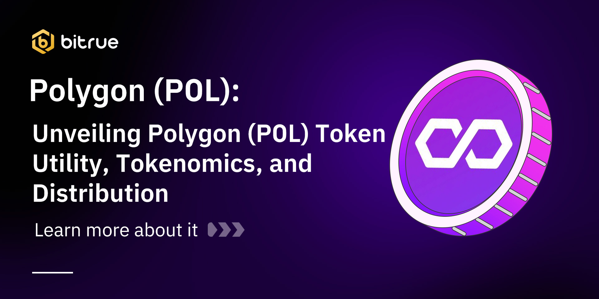 Unveiling POL Token Utility, Tokenomics, and Distribution – Bitrue FAQ