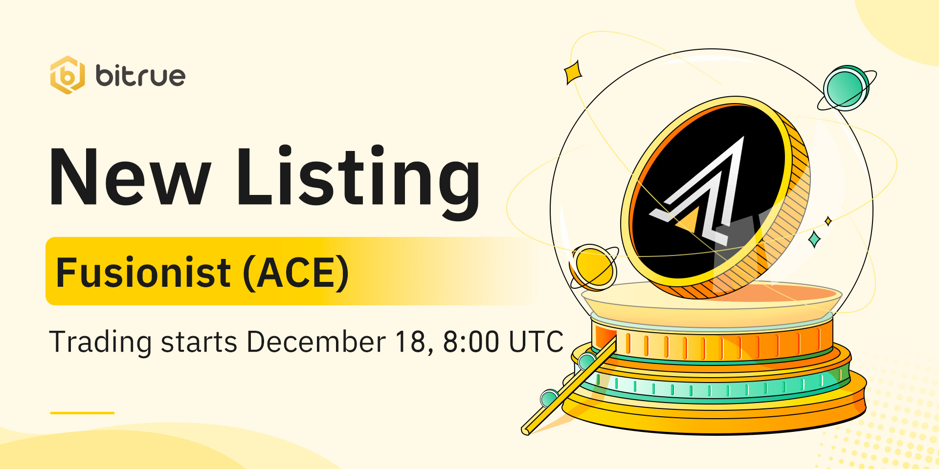 Bitrue Will List Fusionist ACE – Bitrue FAQ