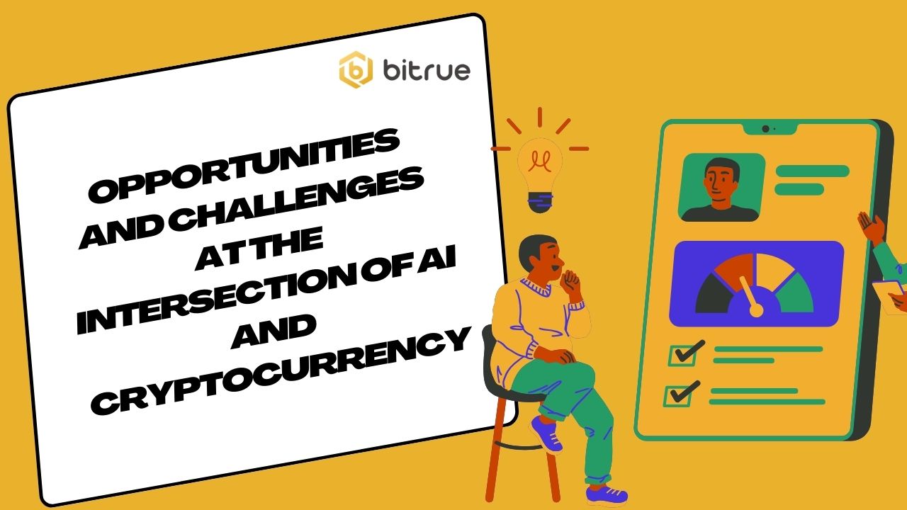 Opportunities and Challenges at the Intersection of AI and Cryptocurrency – Bitrue FAQ