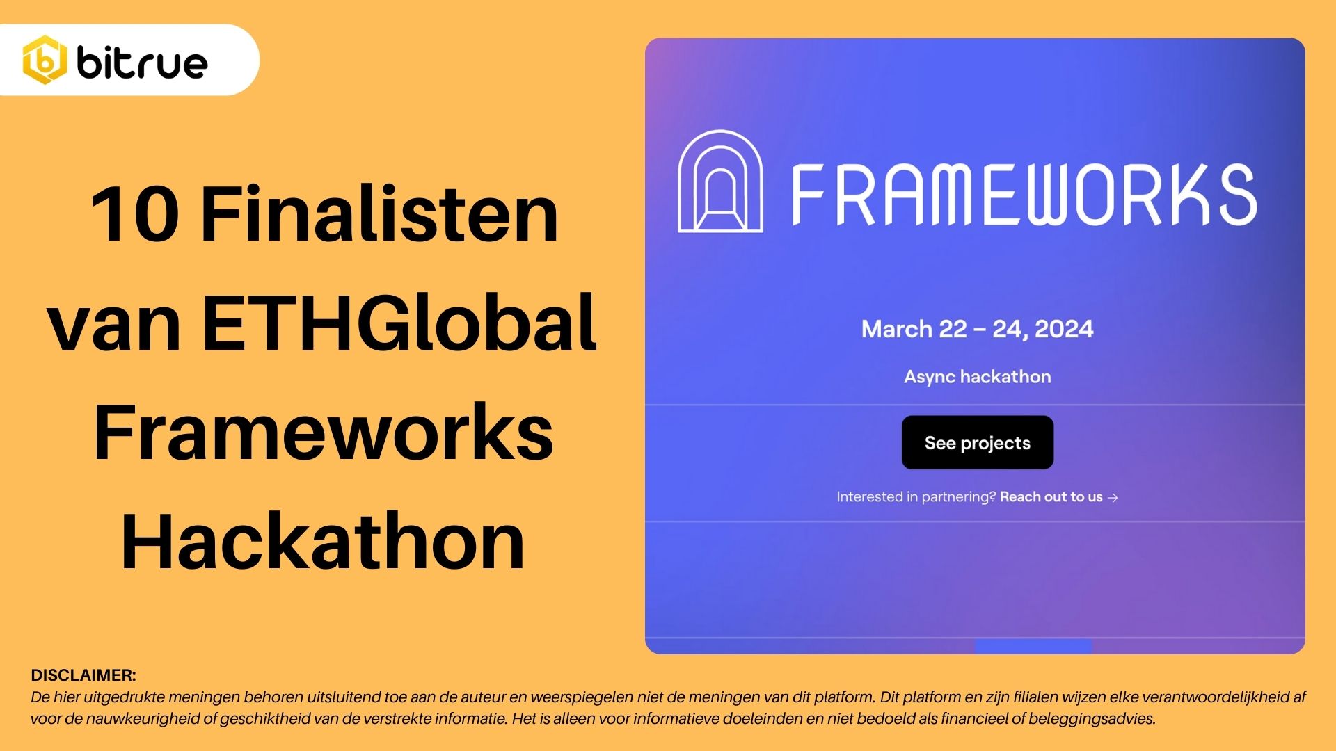 10 Finalisten van ETHGlobal Frameworks Hackathon – Bitrue FAQ
