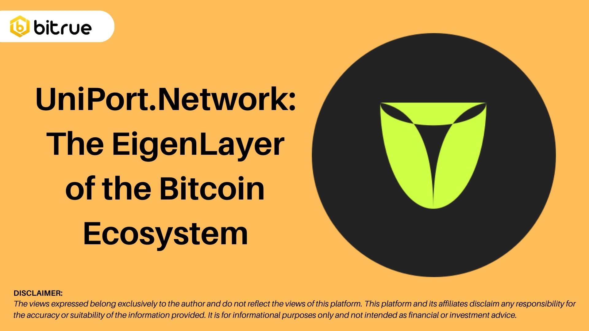 UniPort.Network: The EigenLayer of the Bitcoin Ecosystem – Bitrue FAQ