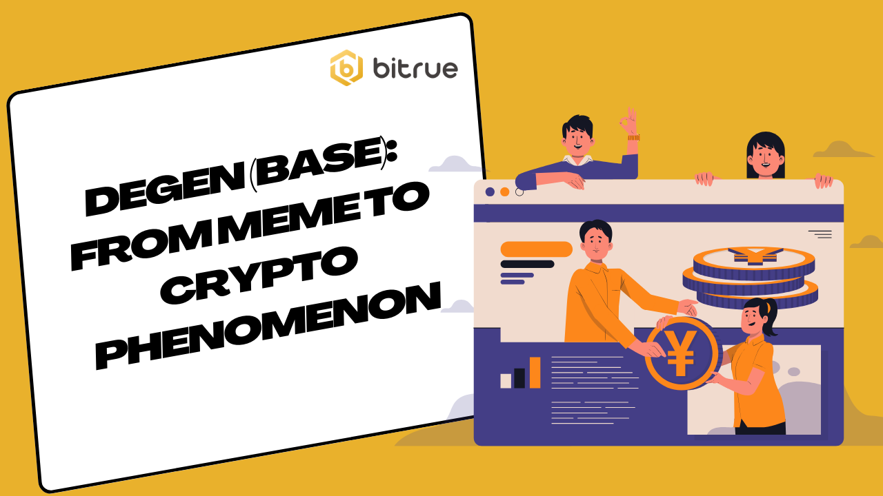 Degen (Base): From Meme to Crypto Phenomenon – Bitrue FAQ