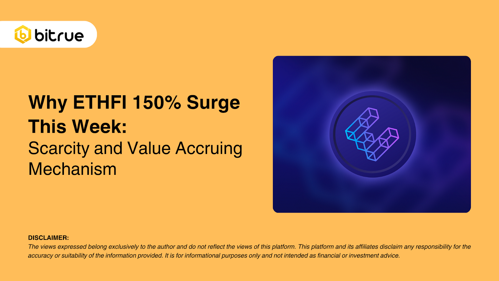 Why ETHFI 150% Surge This Week: Scarcity and Value Accruing Mechanism – Bitrue FAQ