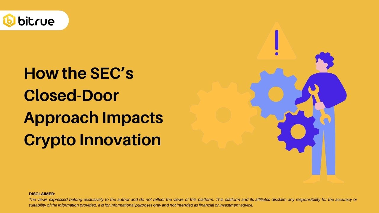 How the SEC’s Closed-Door Approach Impacts Crypto Innovation – Bitrue FAQ