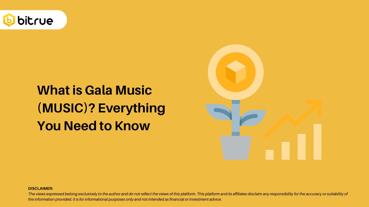 What is Gala Music (MUSIC)? Everything You Need to Know – Bitrue FAQ