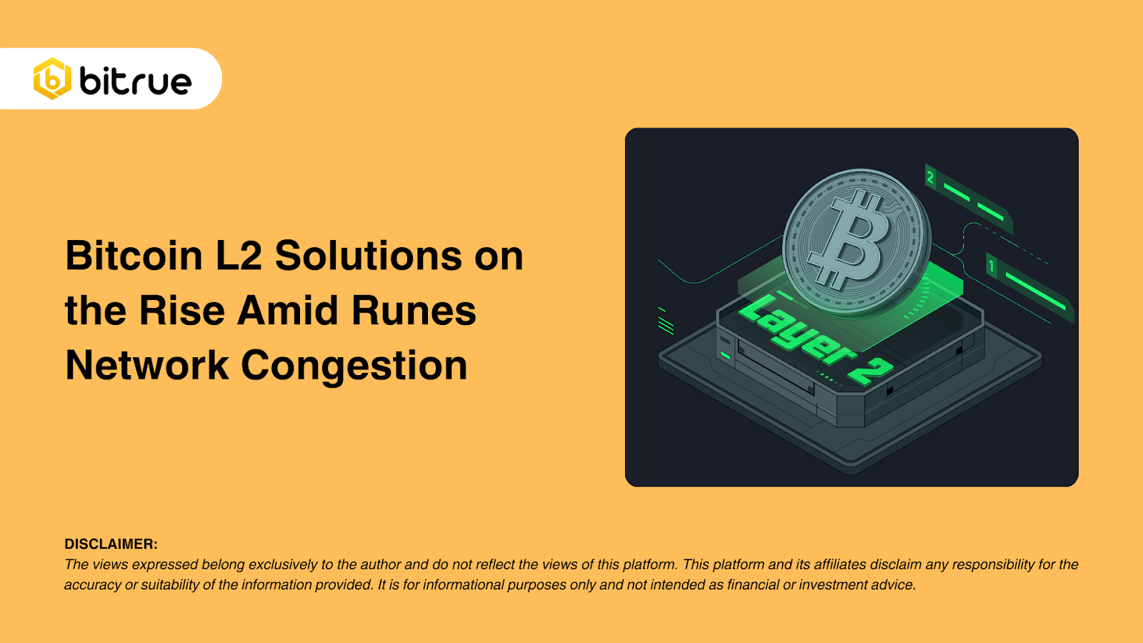 Bitcoin L2 Solutions on the Rise Amid Runes Network Congestion – Bitrue FAQ