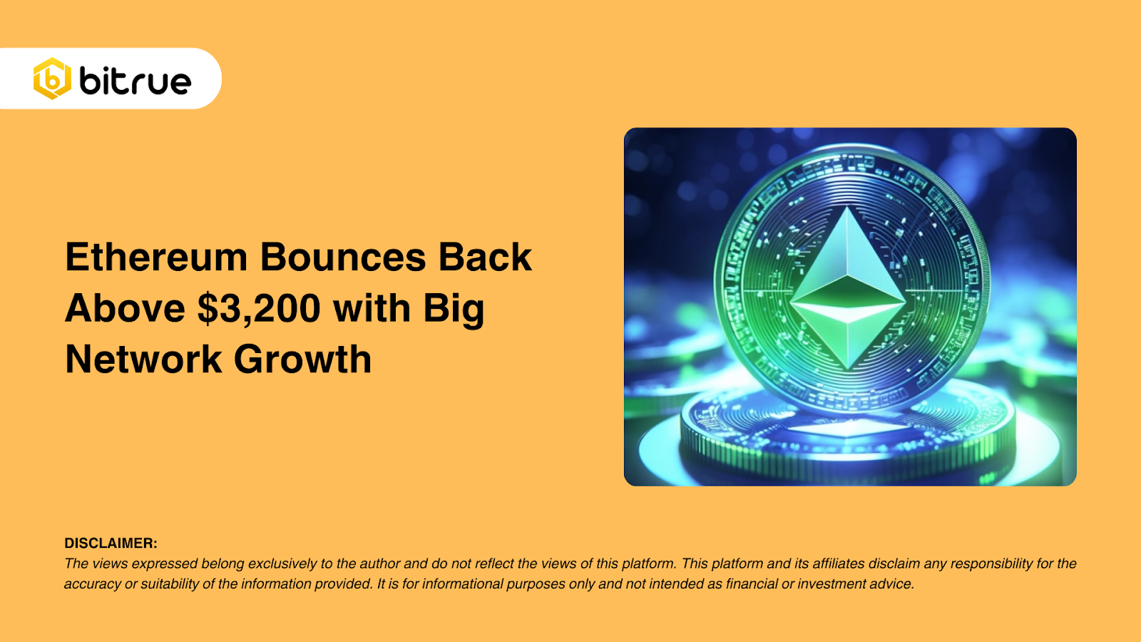 Ethereum Bounces Back Above $3,200 with Big Network Growth – Bitrue FAQ