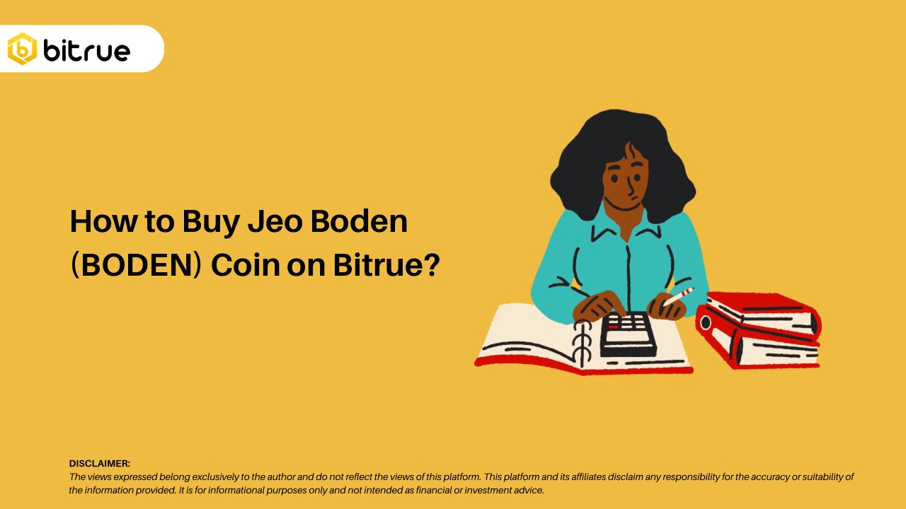 How to Buy Jeo Boden (BODEN) Coin on Bitrue? – Bitrue FAQ