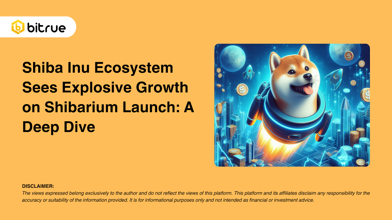 Shiba Inu Ecosystem Sees Explosive Growth on Shibarium Launch – Bitrue FAQ