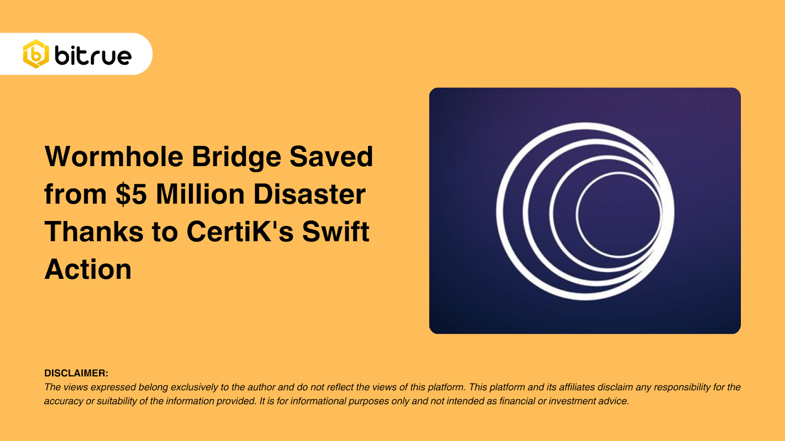Wormhole Bridge Saved from $5 Million Disaster Thanks to CertiK's Swift Action – Bitrue FAQ