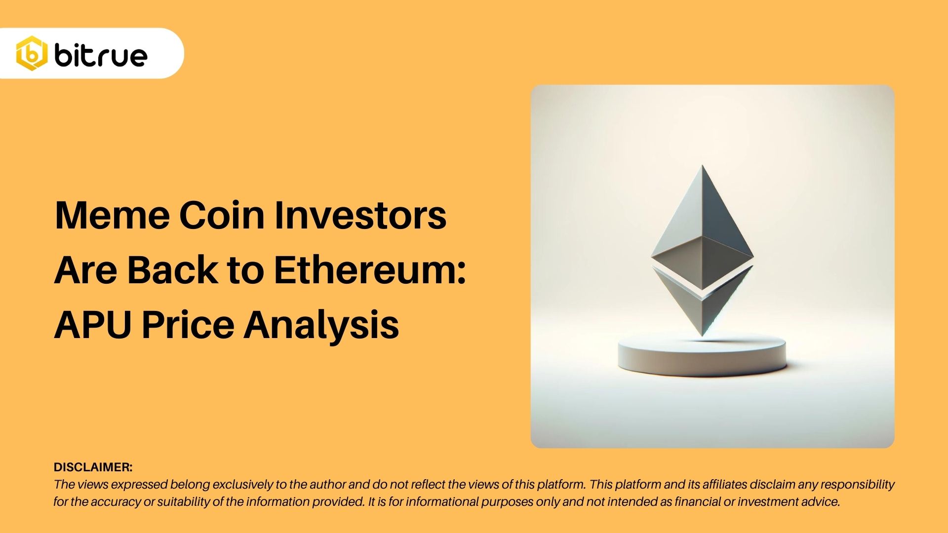 Meme Coin Investors Are Back to Ethereum: APU Price Analysis – Bitrue FAQ