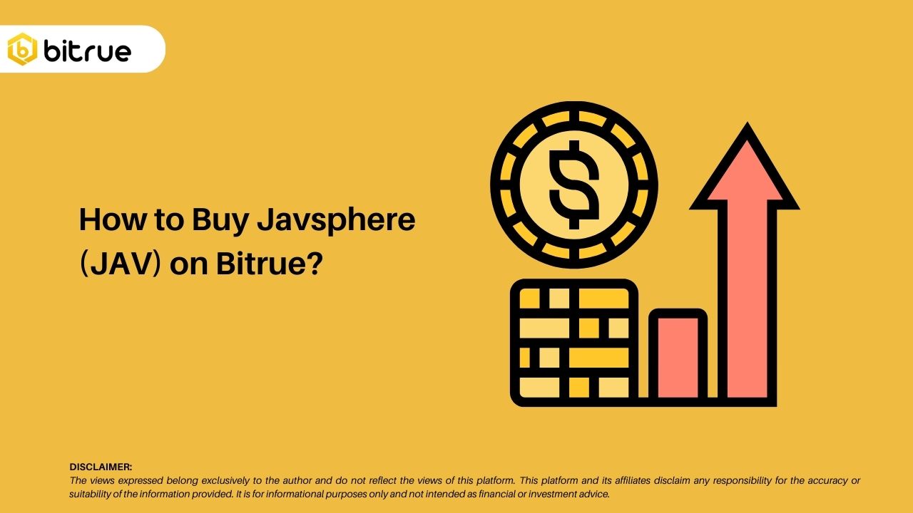 Bitrue에서 Javsphere(JAV)를 구매하는 방법은 무엇입니까? – Bitrue FAQ