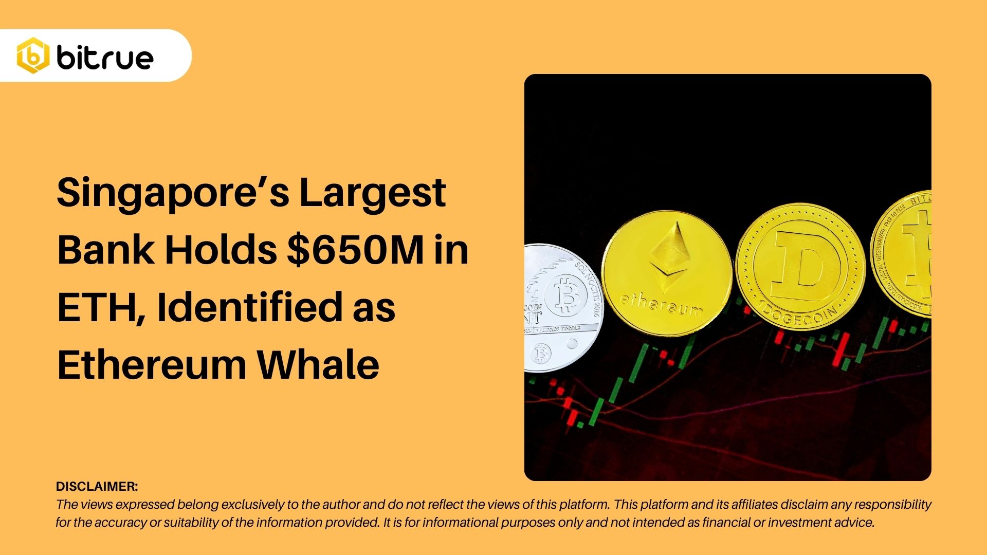 Singapore’s Largest Bank Holds $650M in ETH, Identified as Ethereum Whale – Bitrue FAQ
