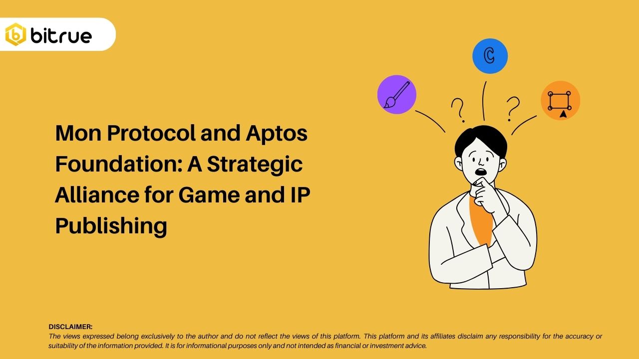 Mon Protocol and Aptos Foundation: A Strategic Alliance for Game and IP ...