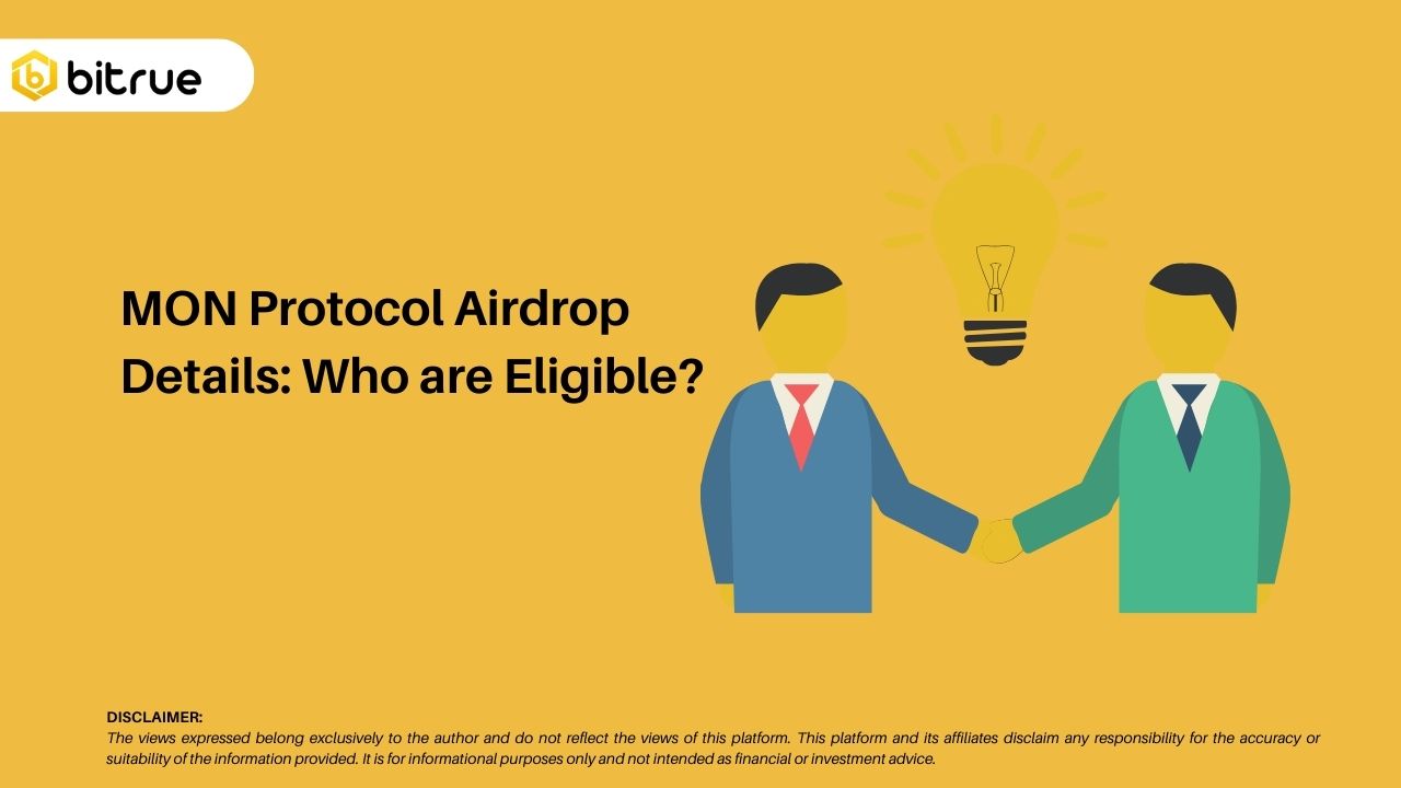 MON Protokolü Airdrop Ayrıntıları: Kimler Uygundur? – Bitrue FAQ