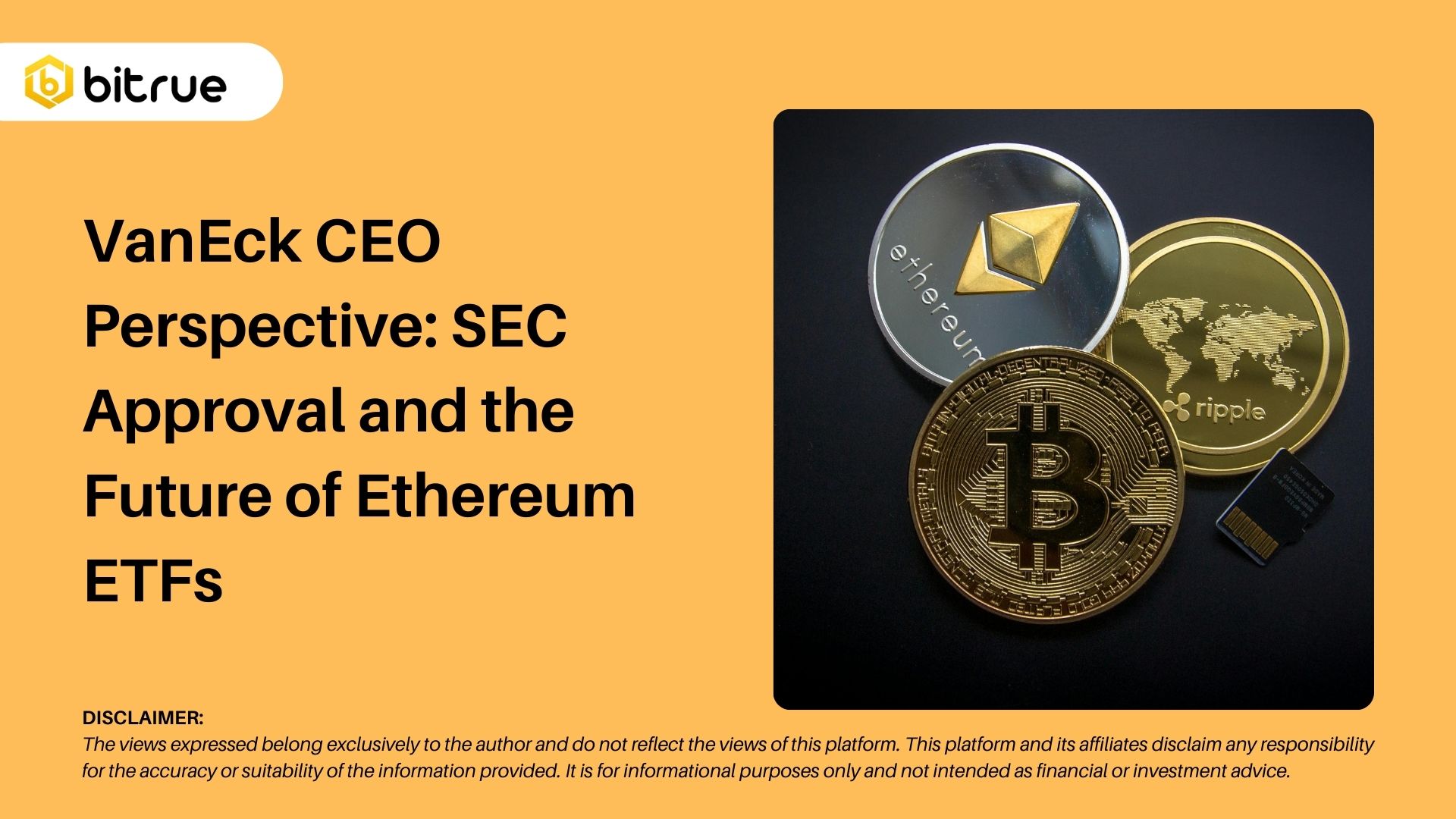 VanEck CEO Perspective: SEC Approval and the Future of Ethereum ETFs – Bitrue FAQ