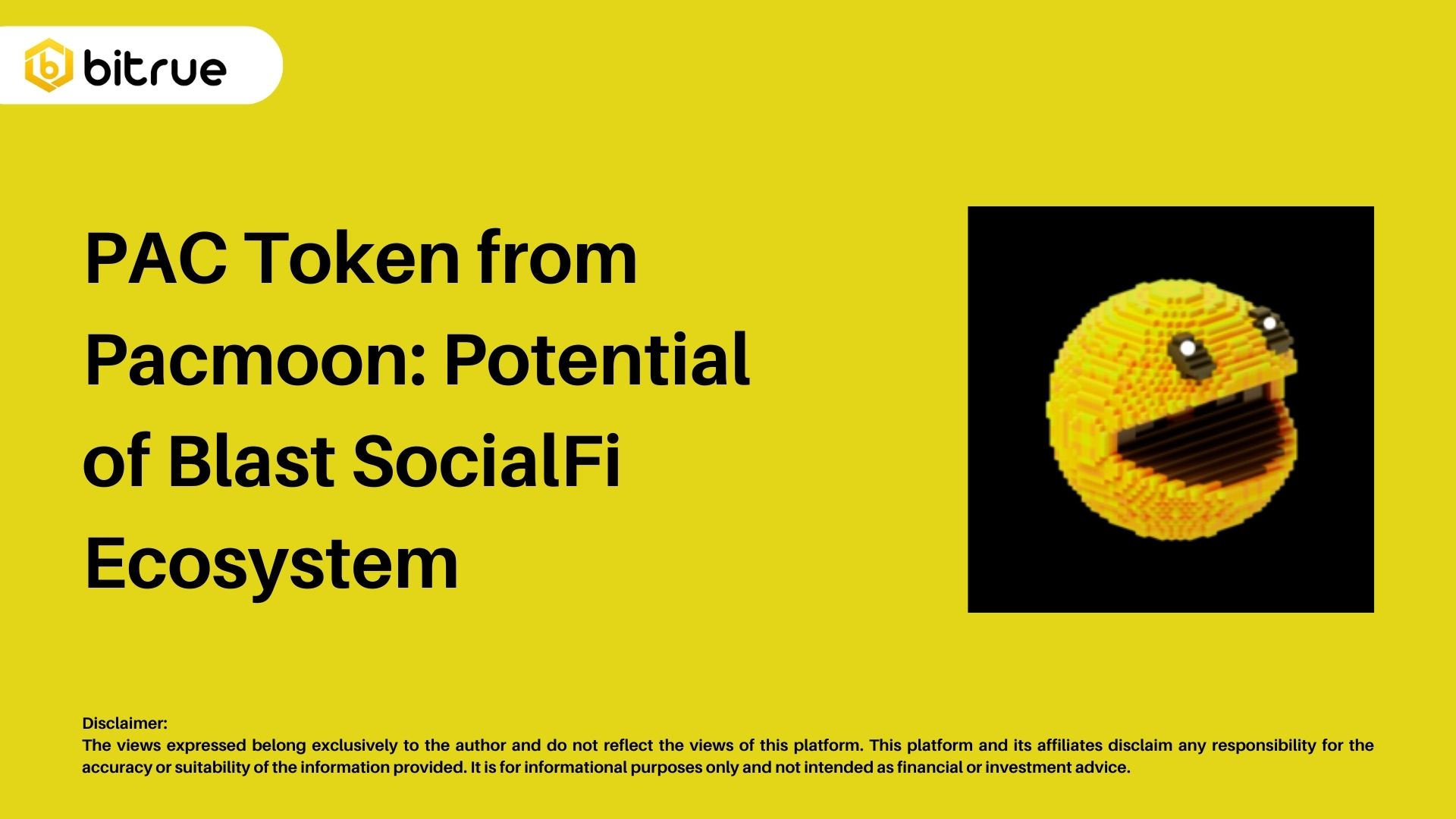 PAC Token from Pacmoon: Potential of Blast SocialFi Ecosystem – Bitrue FAQ