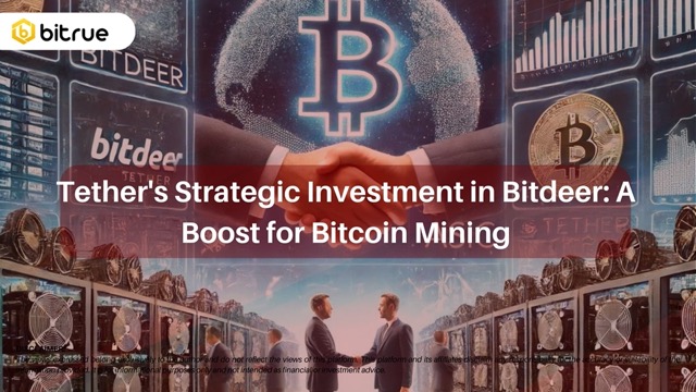Tether's Strategic Investment in Bitdeer: A Boost for Bitcoin Mining – Bitrue FAQ