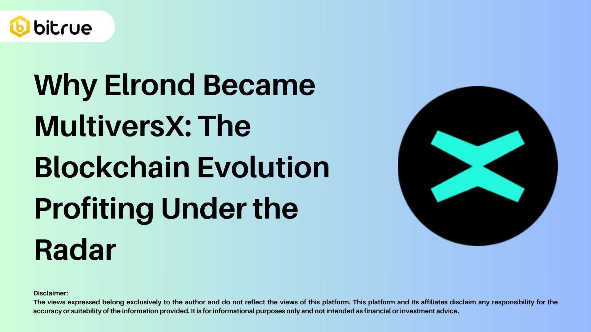 Waarom Elrond MultiversX werd: De Blockchain Evolutie die Onopgemerkt Winst Maakt – Bitrue FAQ