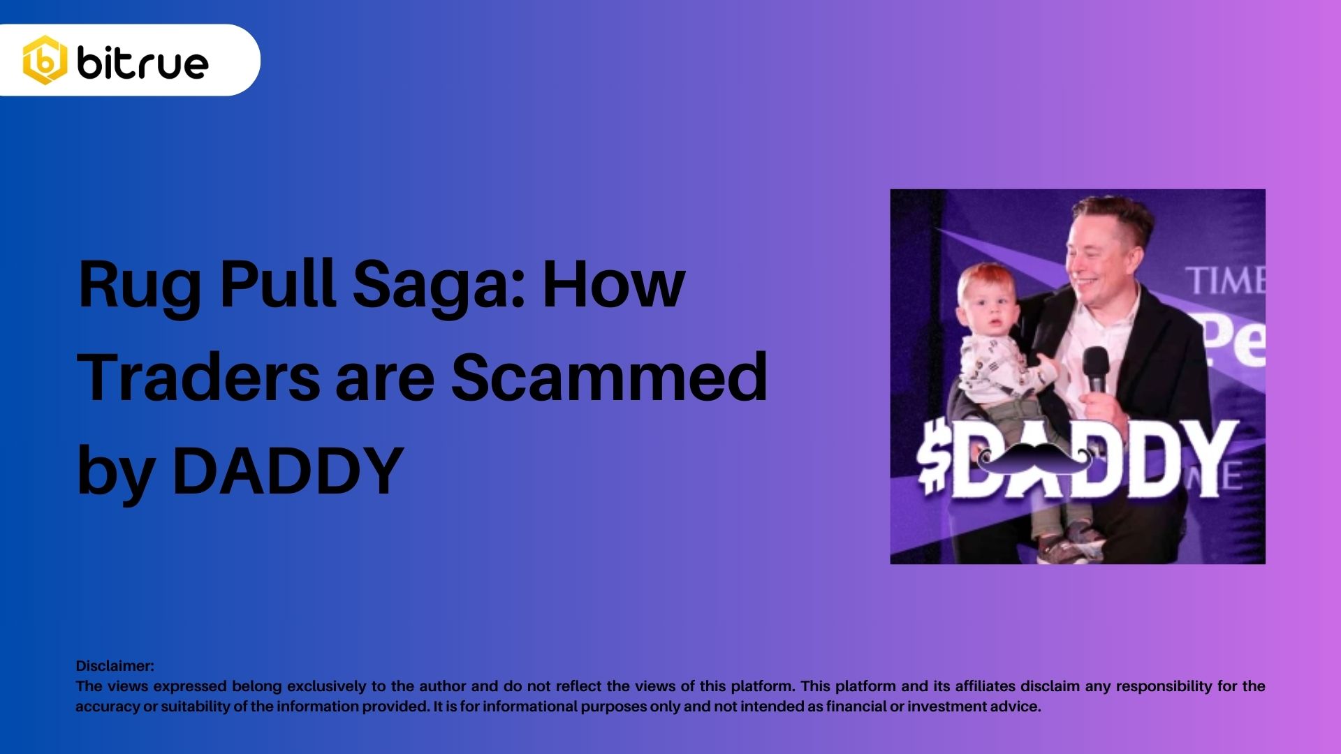 Rug Pull Saga: Hoe Handelaars worden opgelicht door DADDY – Bitrue FAQ