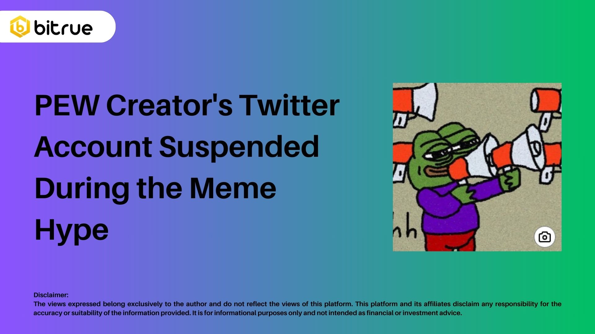 PEW 제작자의 트위터 계정은 Meme 과대 광고 중에 정지되었습니다. – Bitrue FAQ