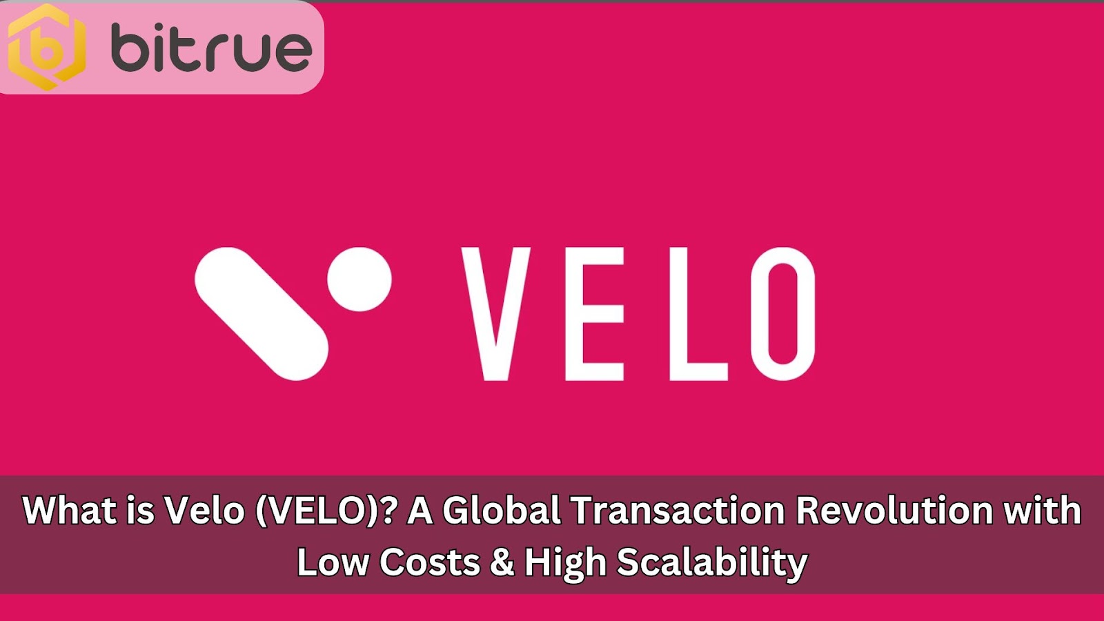 Wat is Velo (VELO)? Een Wereldwijde Transactierevolutie met Lage Kosten ...