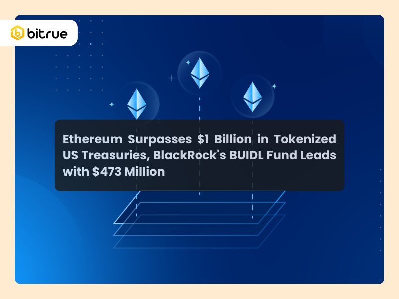 Ethereum, Tokenize ABD Hazine Tahvillerinde 1 Milyar Doları Aştı ...