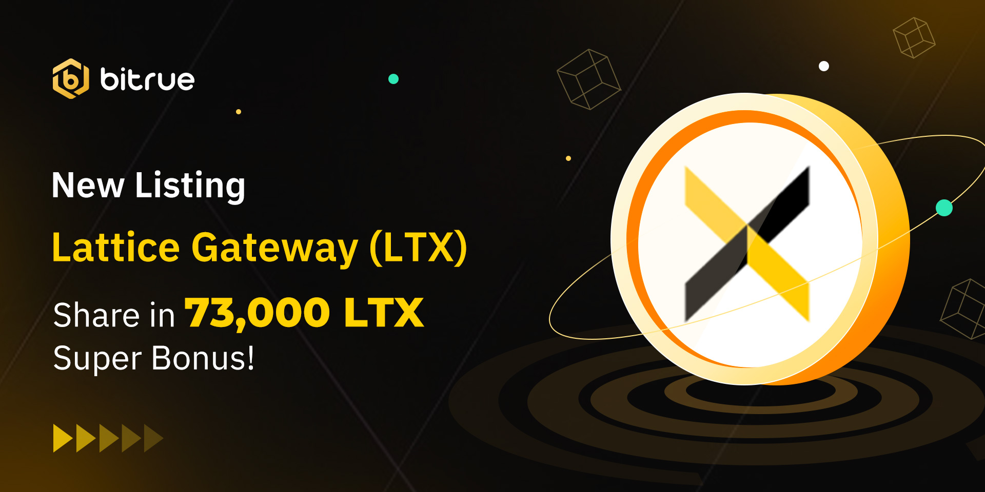 Bitrue Will List Lattice Gateway (LTX) – Bitrue FAQ