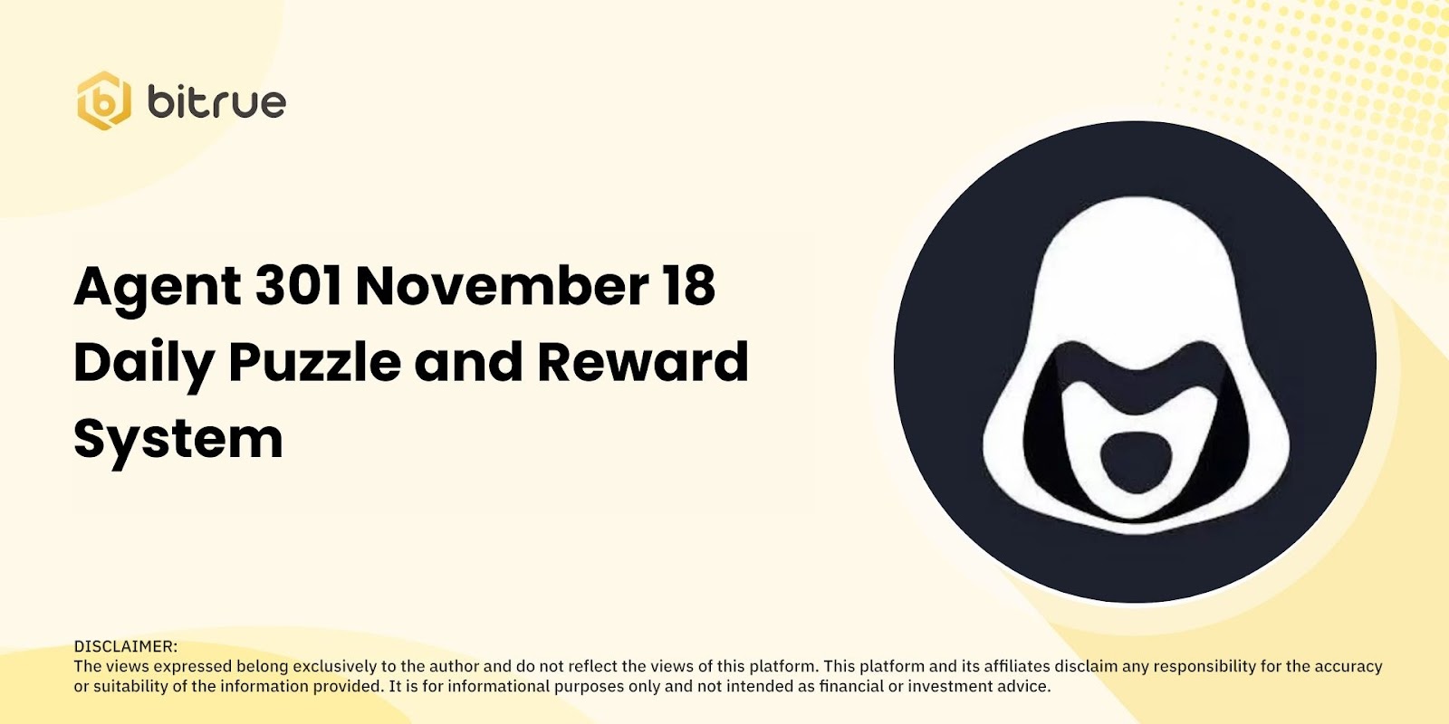 Agent 301 Dagelijkse Puzzel 18 november en beloningssysteem – Bitrue FAQ