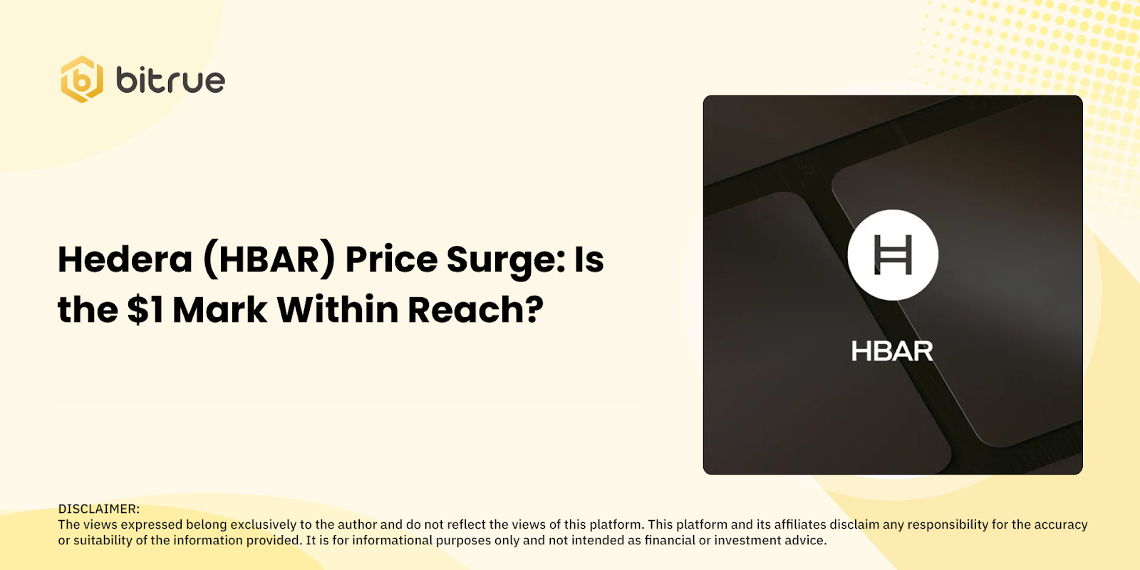Hedera (HBAR) Price Surge: Is the $1 Mark Within Reach? – Bitrue FAQ