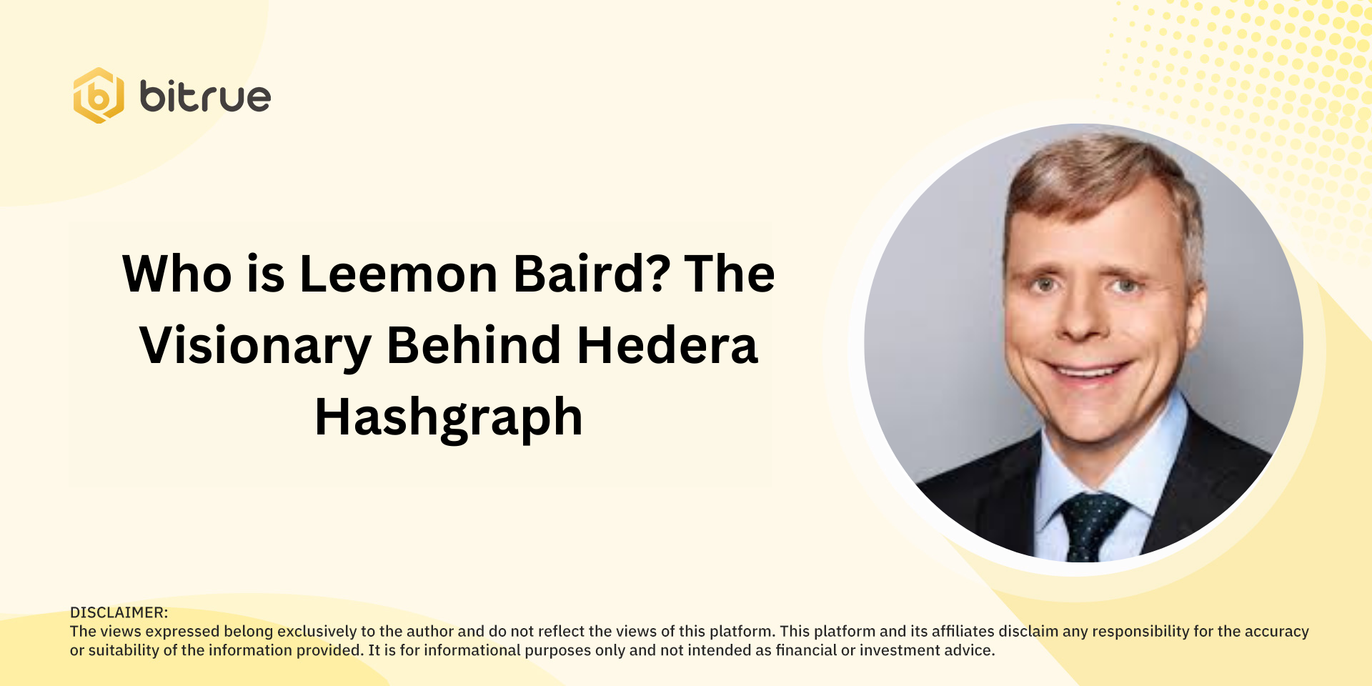 Who is Leemon Baird? The Visionary Behind Hedera Hashgraph – Bitrue FAQ