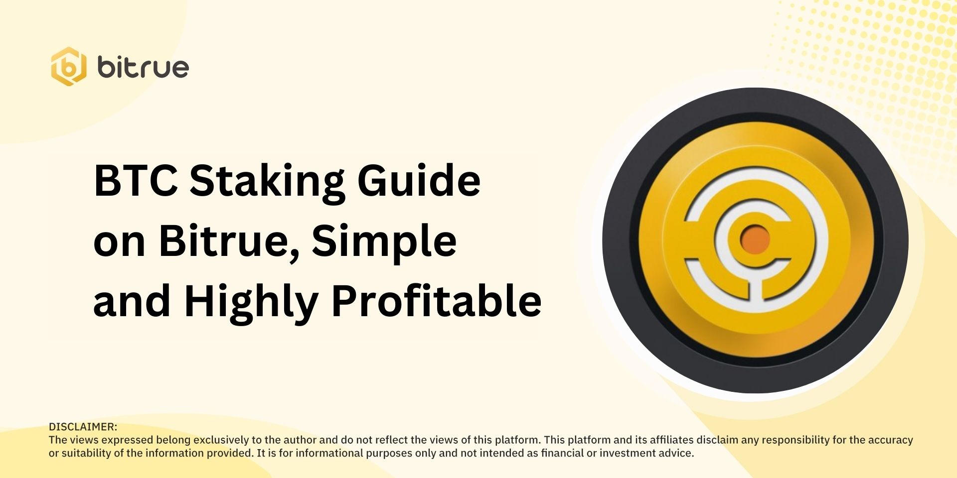 BTC Staking Guide on Bitrue, Simple and Highly Profitable – Bitrue FAQ