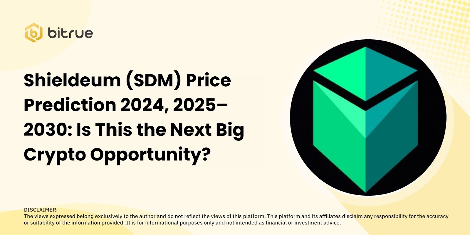 Shieldeum (SDM) Fiyat Tahmini 2024, 2025–2030: Bu Bir Sonraki Büyük Kripto Fırsatı mı? – Bitrue FAQ
