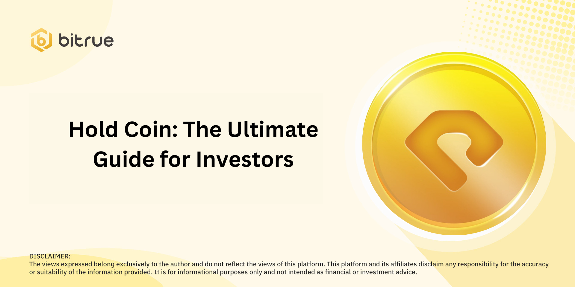 Hold Coin: The Ultimate Guide for Investors – Bitrue FAQ