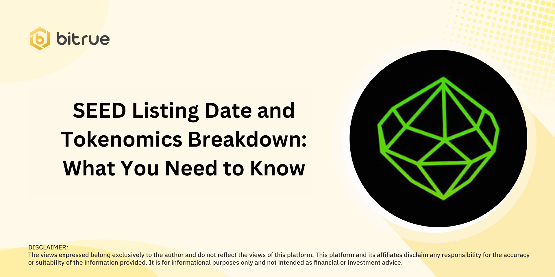 SEED Listing Date and Tokenomics Breakdown: What You Need to Know – Bitrue FAQ