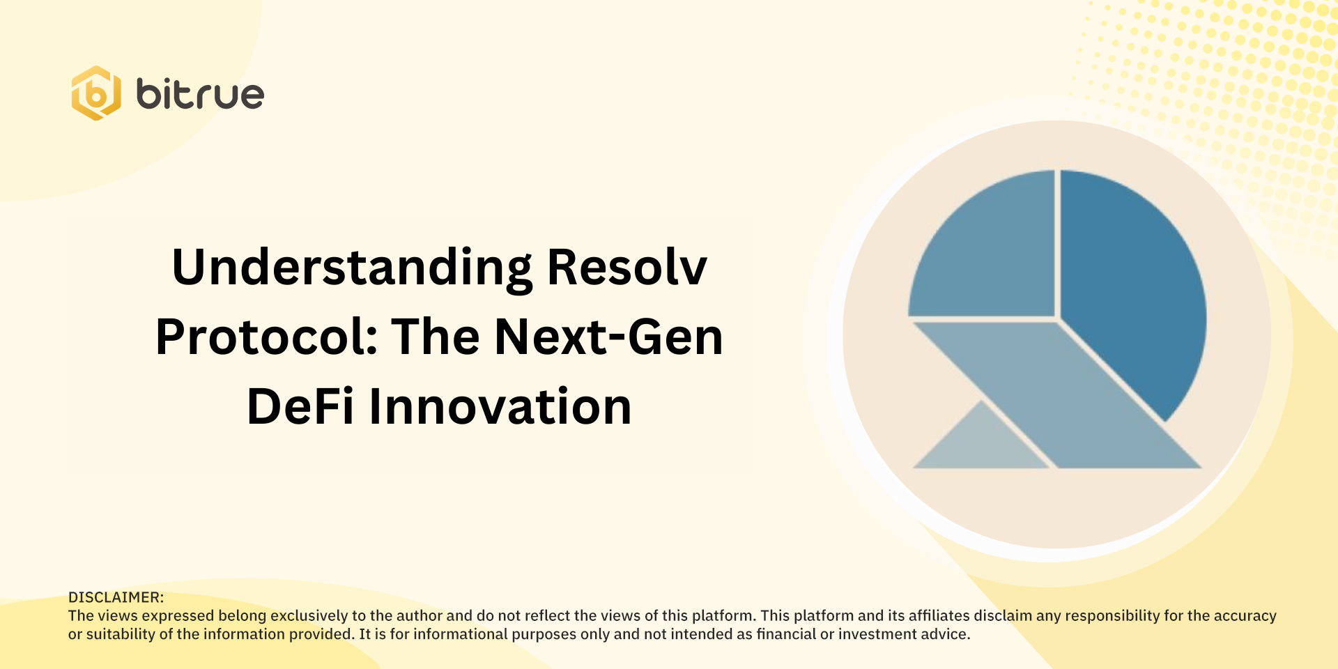 Resolv Protokolünü Anlamak: Yeni Nesil DeFi İnovasyonu – Bitrue FAQ