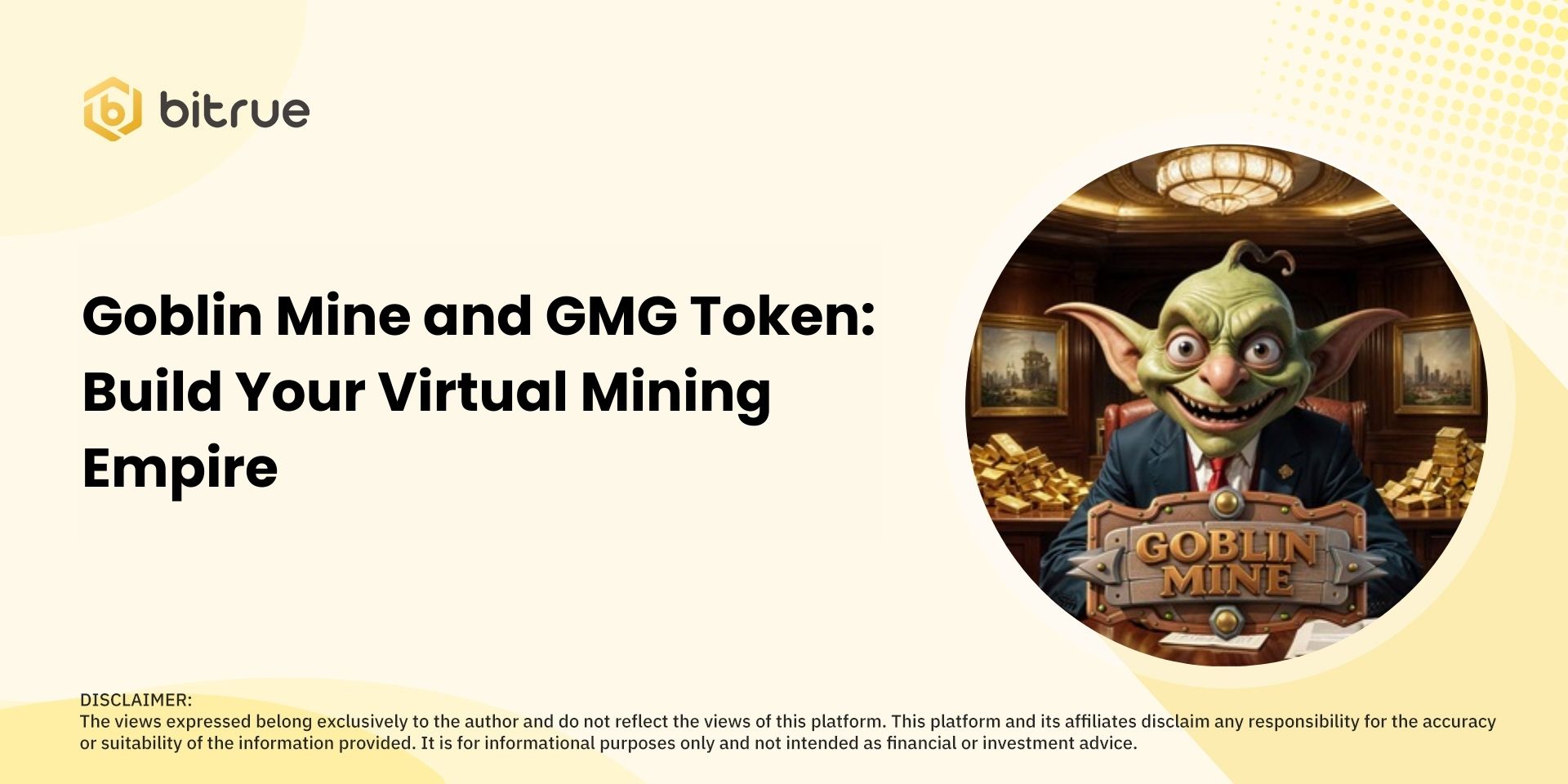 Goblin Mine and GMG Token: Build Your Virtual Mining Empire – Bitrue FAQ