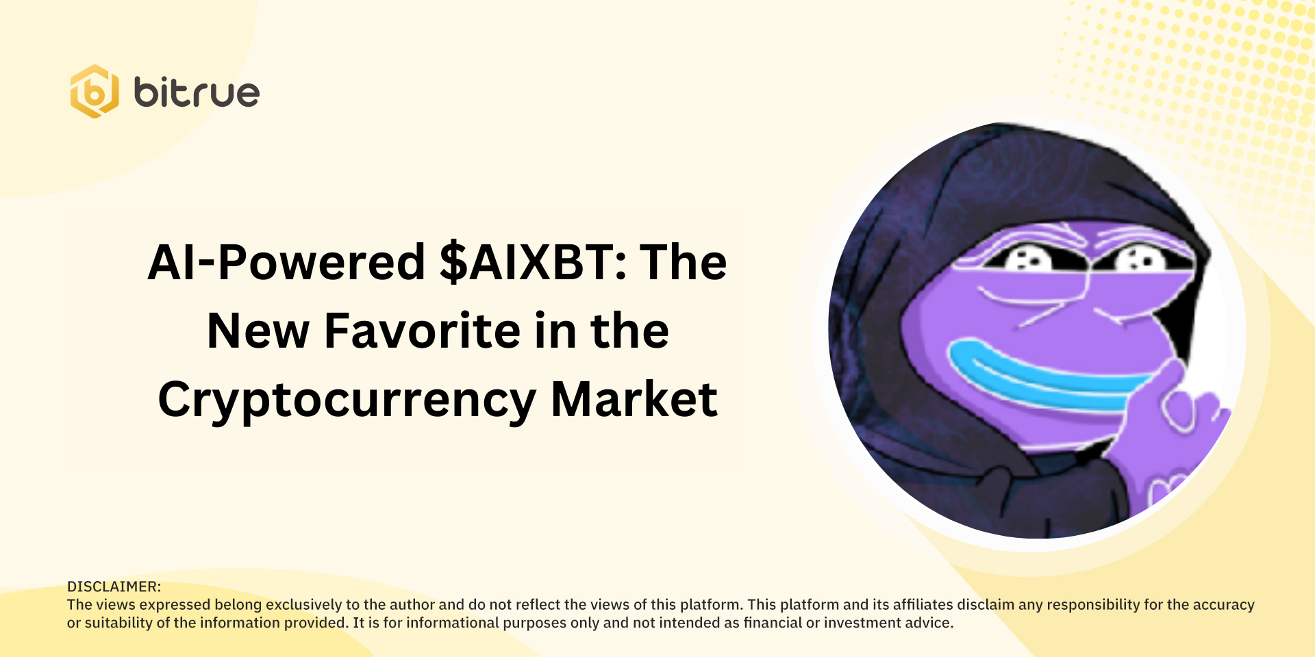 AI-Powered $AIXBT: The New Favorite in the Cryptocurrency Market – Bitrue FAQ