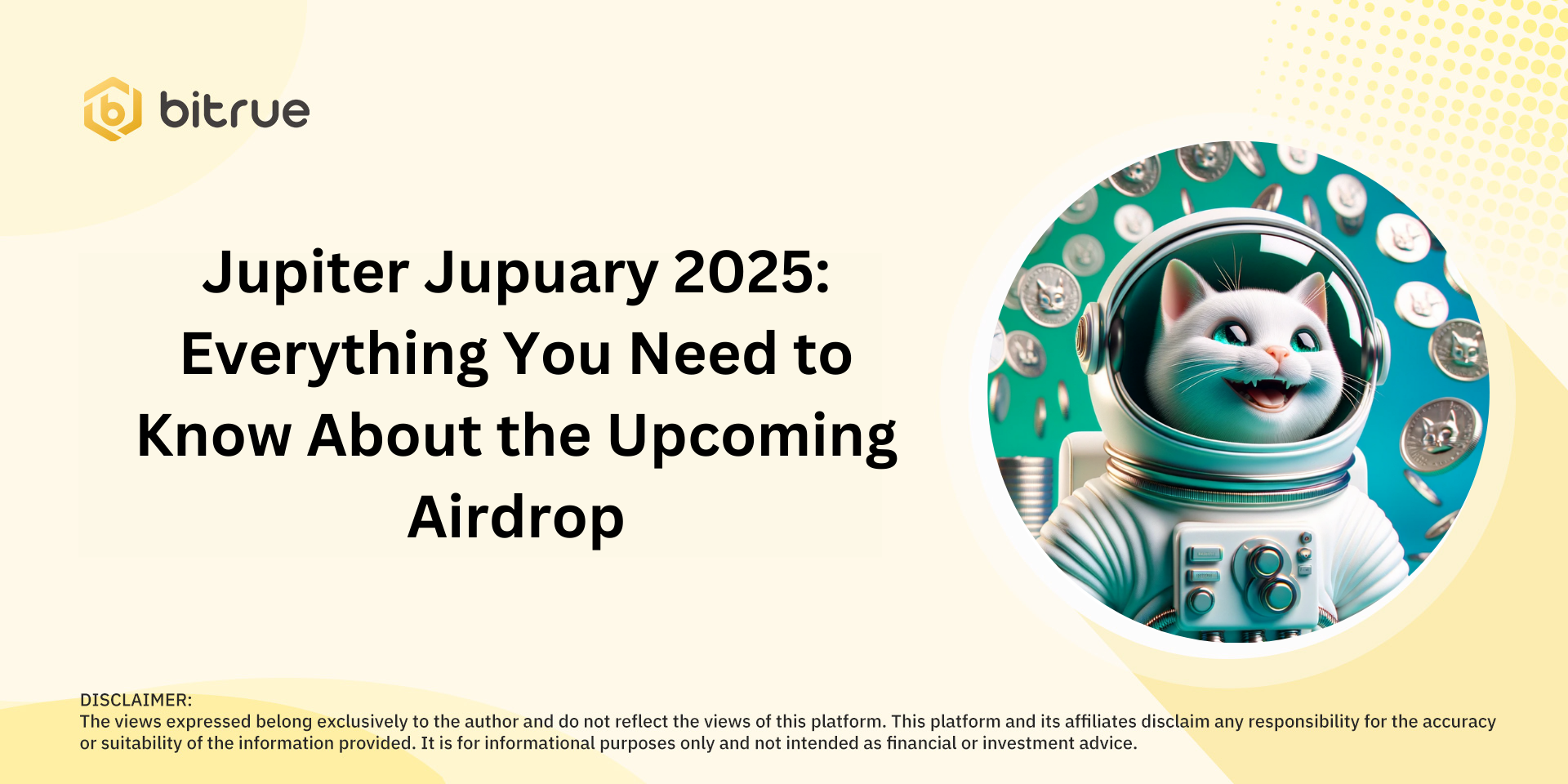 Jupiter Jupuary 2025: Everything You Need to Know About the Upcoming Airdrop – Bitrue FAQ