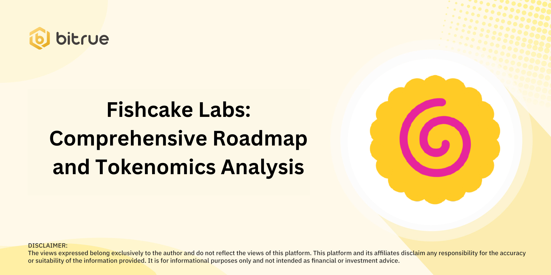 Fishcake Labs: Comprehensive Roadmap and Tokenomics Analysis – Bitrue FAQ