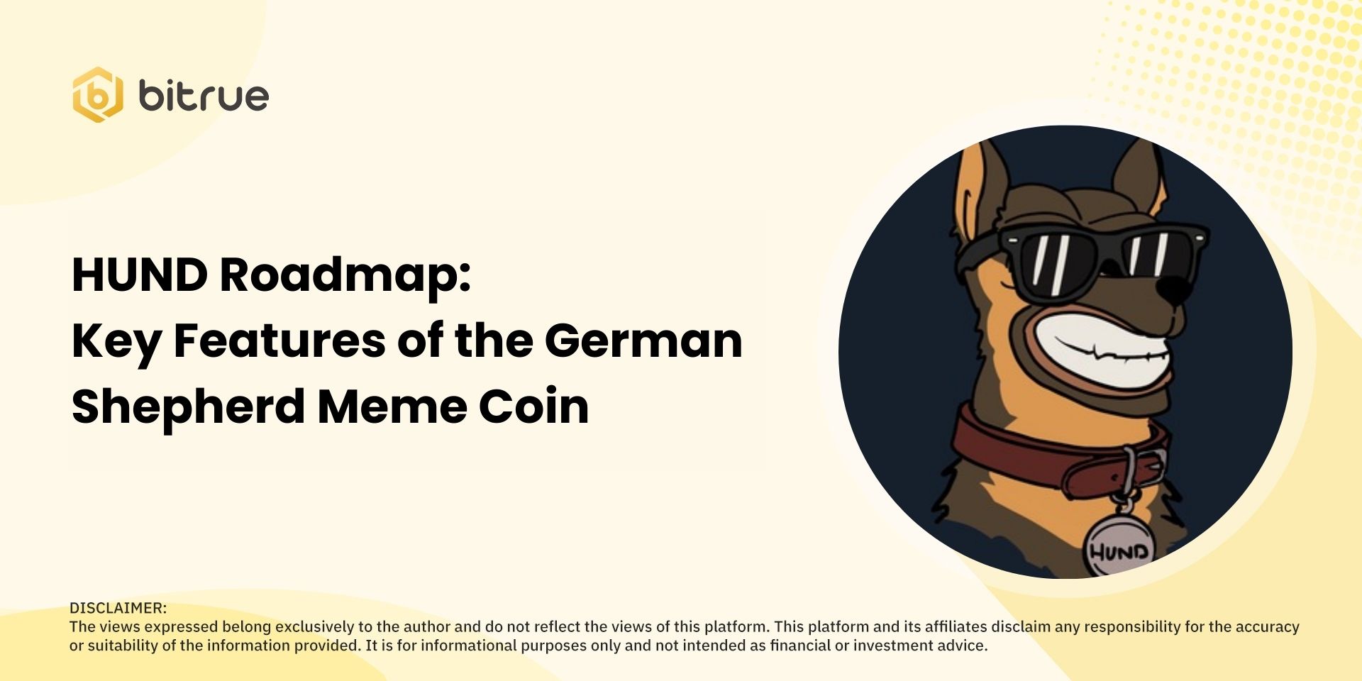 HUND Roadmap: Key Features of the German Shepherd Meme Coin – Bitrue FAQ
