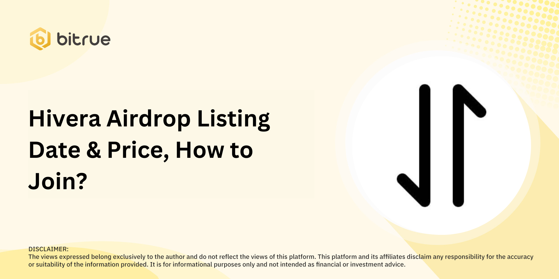 Hivera Airdrop Listeleme Tarihi ve Fiyatı, Nasıl Katılırım? – Bitrue FAQ