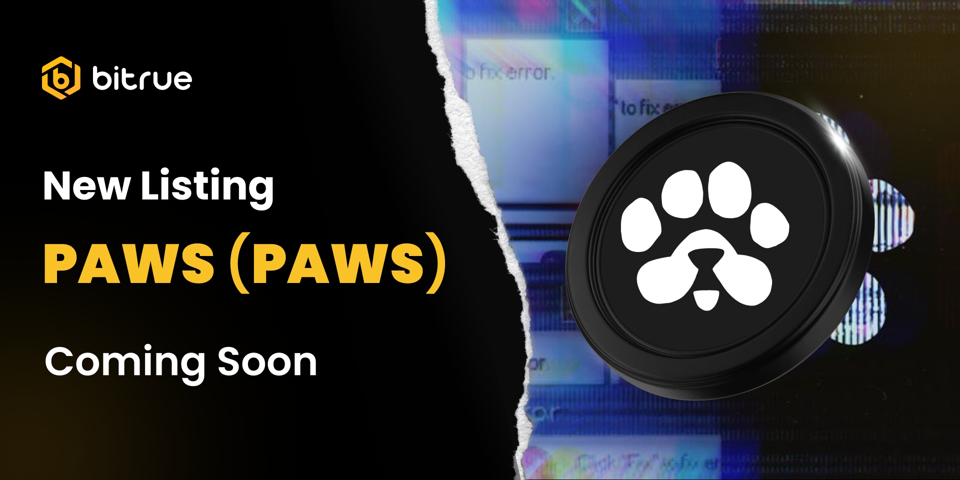 Bitrue Will List PAWS (PAWS) – Bitrue FAQ