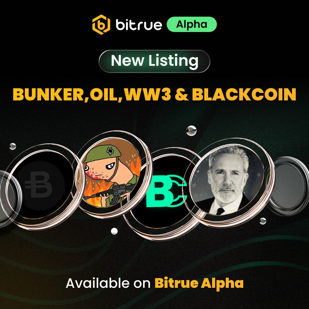 🚀 New Listing on Bitrue Alpha: BUNKER, OIL, WW3 & BLACKCOIN – Bitrue FAQ