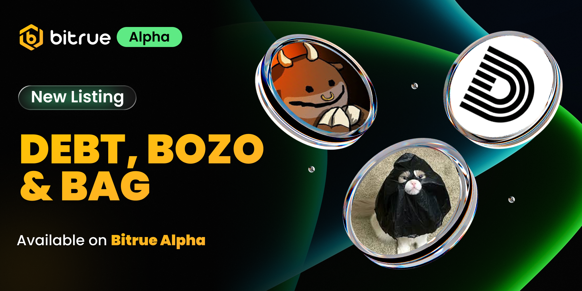 🚀 New Listing on Bitrue Alpha: DEBT, BOZO & BAG – Bitrue FAQ